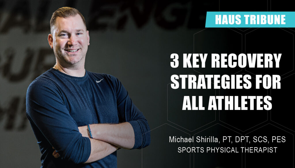 3 Key Recovery Strategies for All Athletes - Training HAUS